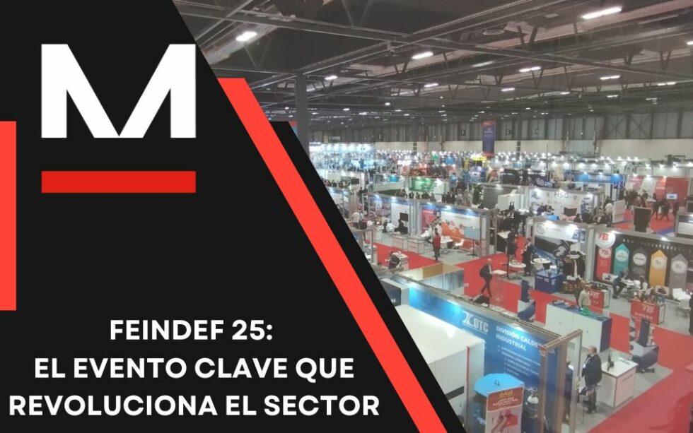 FEINDEF 25: Una cita imprescindible para el sector - Mecanus.com