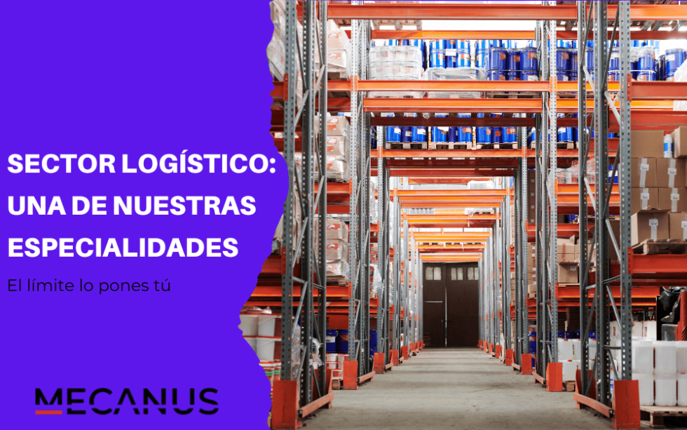 Sector logístico: una de nuestras especialidades - Mecanus.com